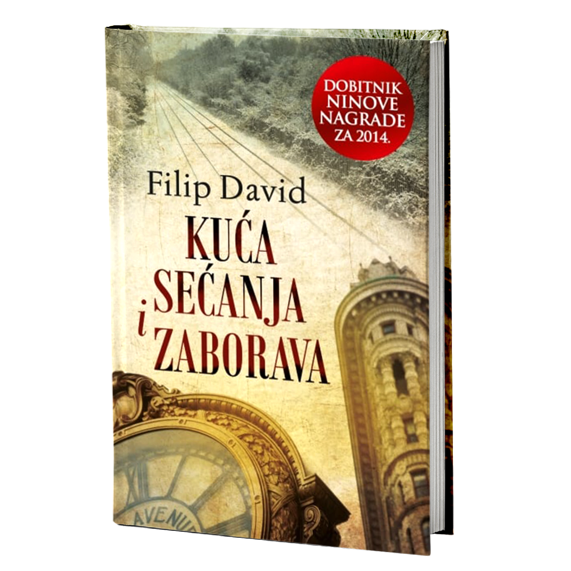 KUĆA SEĆANJA I ZABORAVA - Filip David – Ikona Welt